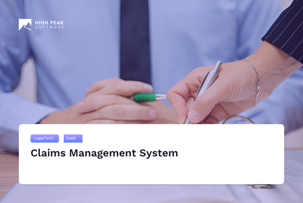 Claims Management System | High Peak Software