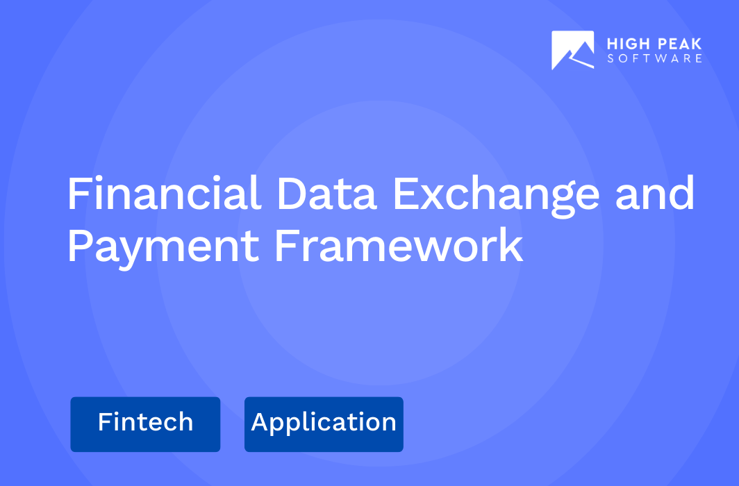 Financial Data Exchange and Payment Framework | High Peak Software