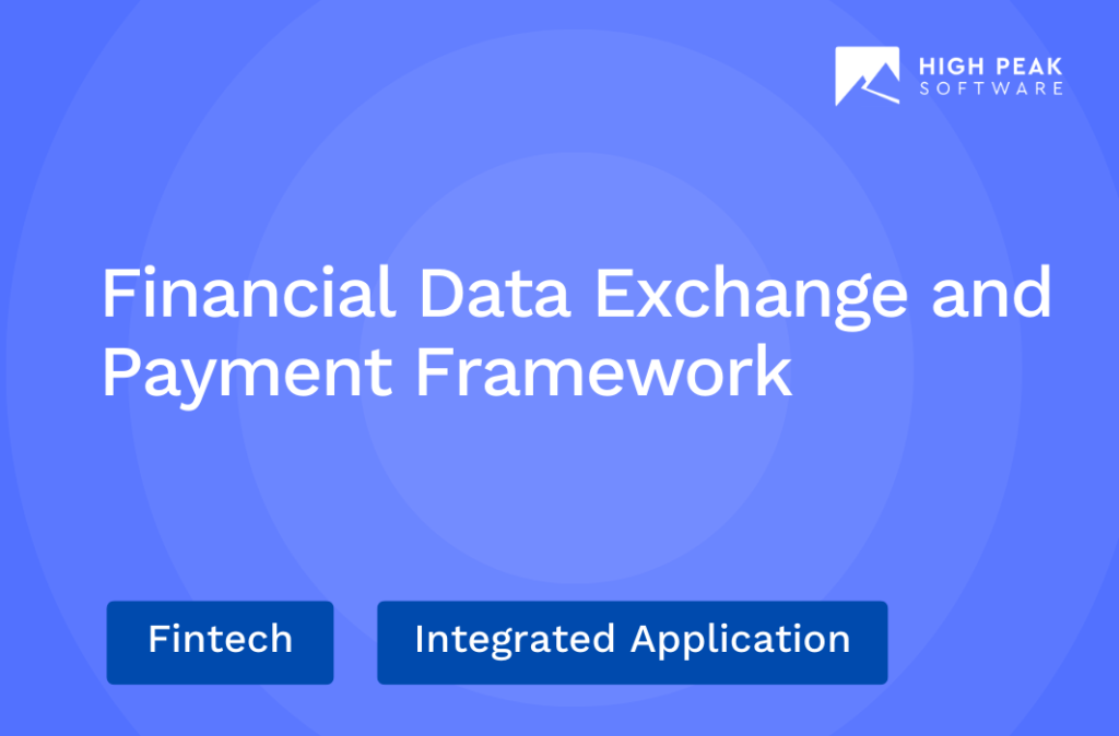 Financial Data Exchange and Payment Framework | High Peak Software