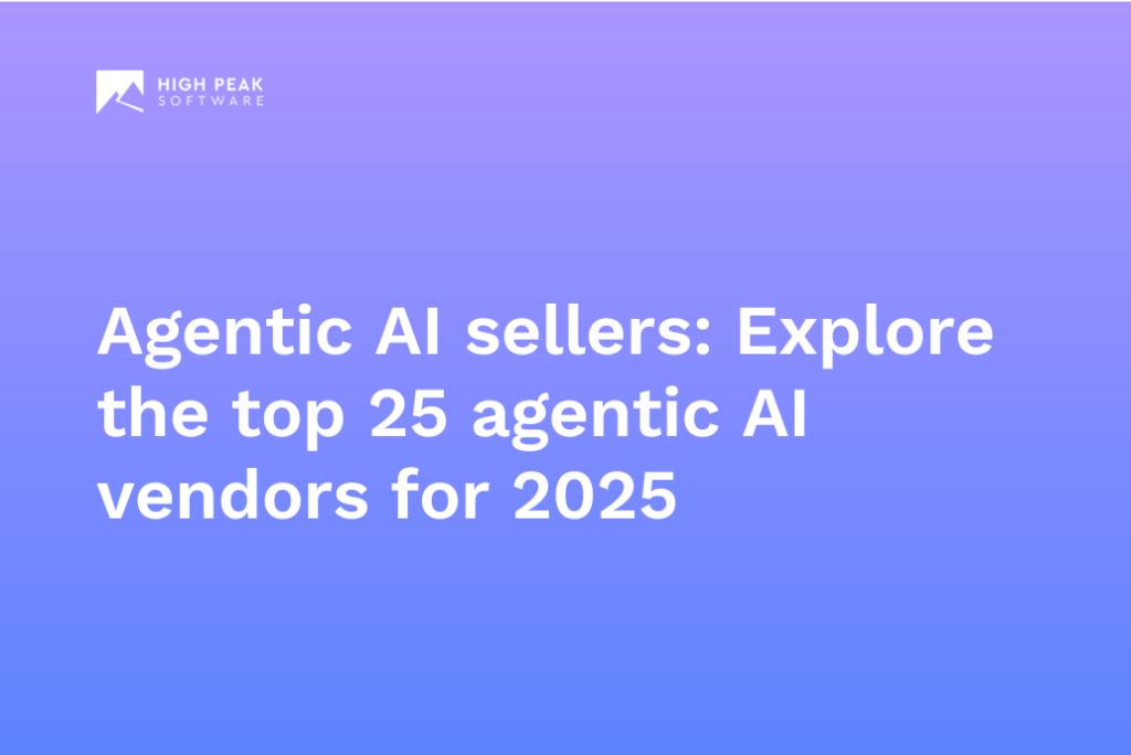 Agentic AI sellers: Explore the top 25 agentic AI vendors for 2025 ...